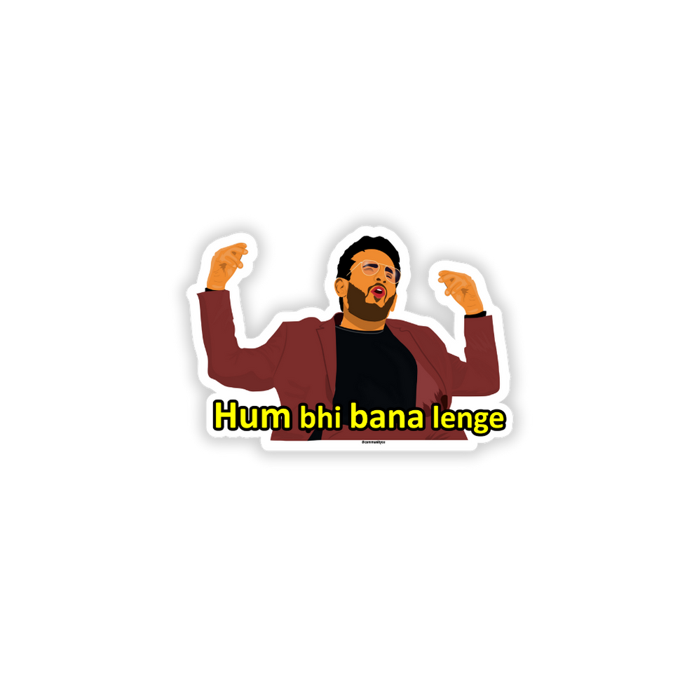 Hum Bhi Bana Lenge | Meme Stickers – Collectors Edition